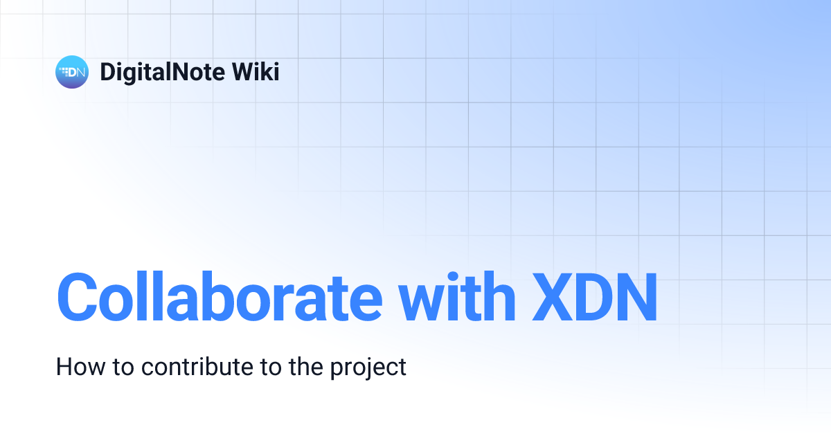 Collaborate with XDN | DigitalNote Wiki